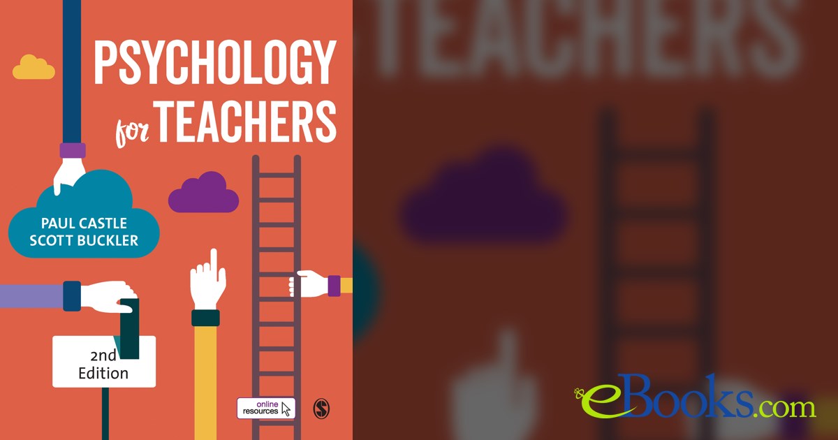 Psychology for Teachers (2nd ed.) by Paul Castle (ebook)