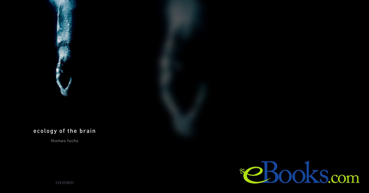 Ecology of the Brain by Thomas Fuchs (ebook)