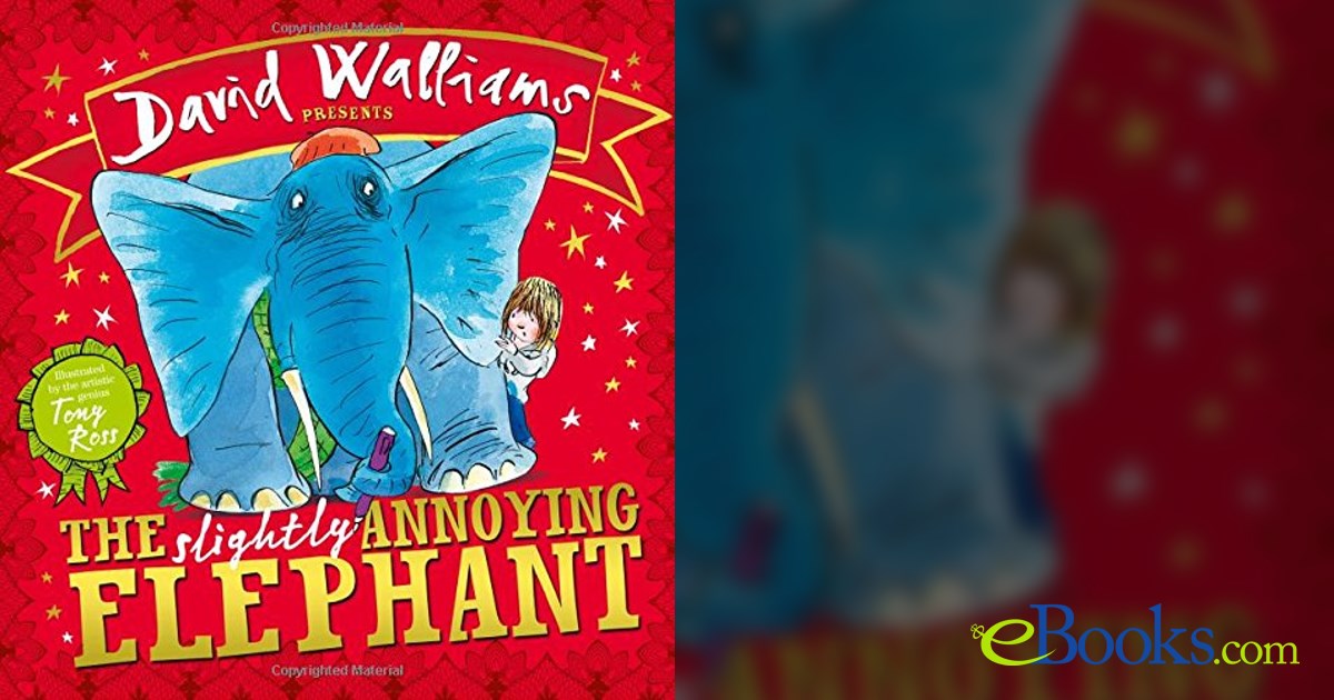 The Slightly Annoying Elephant (Read aloud by David Walliams)
