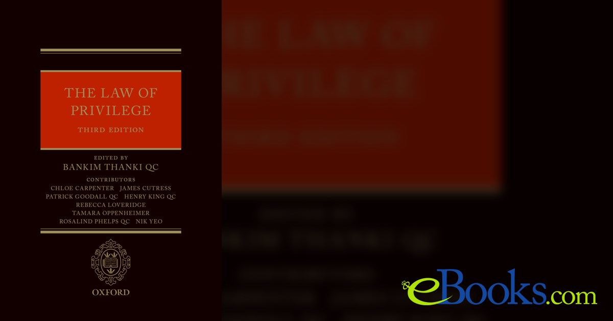 The Law of Privilege (3rd ed.) by Bankim Thanki QC (ebook)