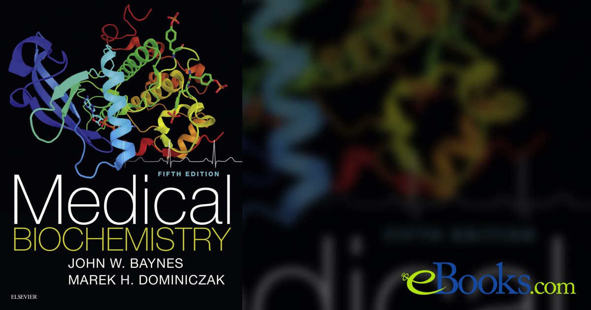 Medical Biochemistry E-Book (5th ed.) by John W Baynes PhD (ebook)