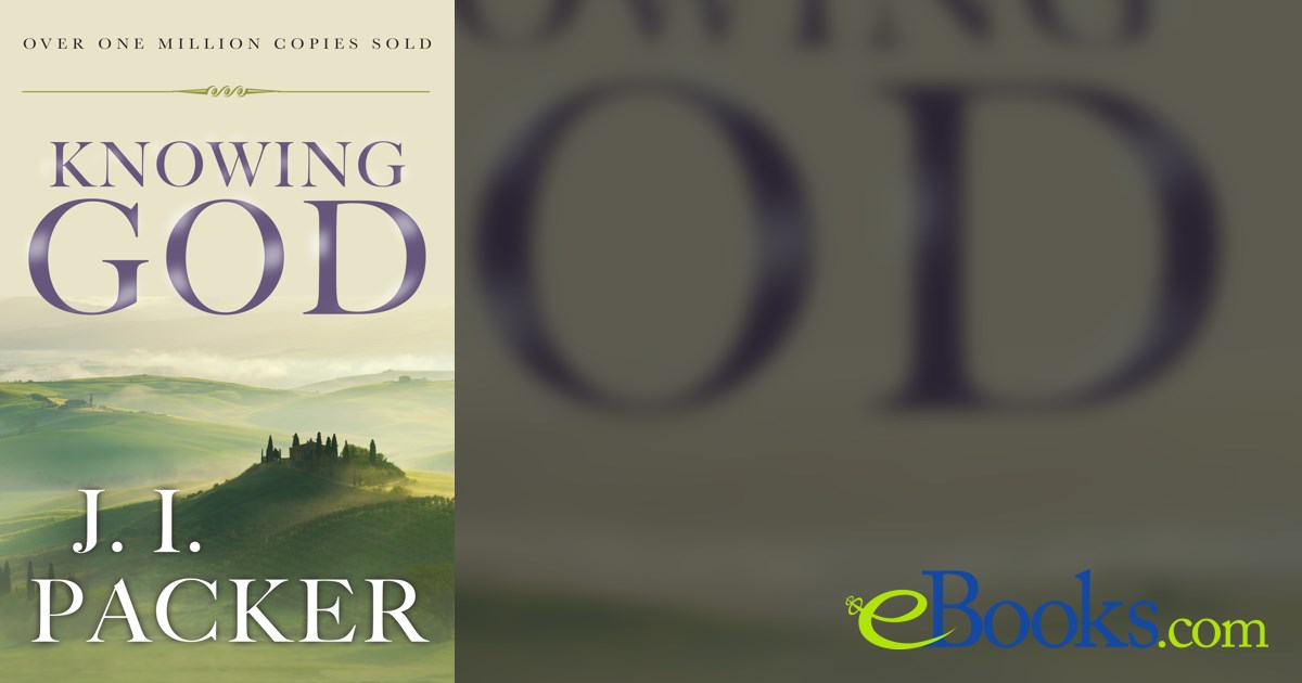 Knowing God by J. I. Packer (ebook)