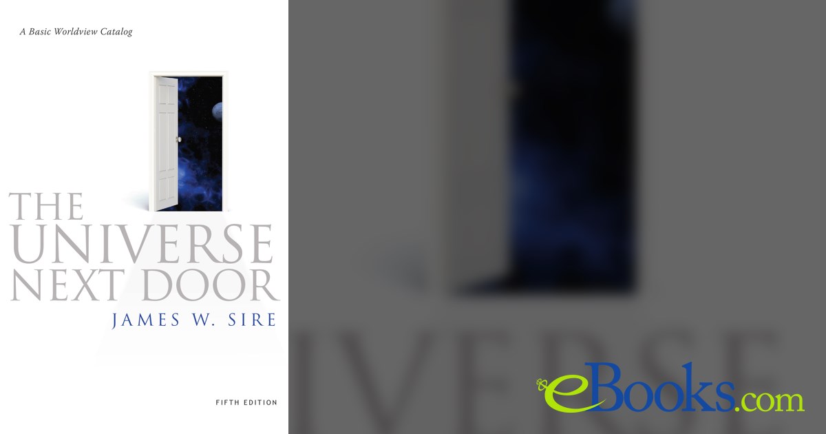 The Universe Next Door by James W. Sire (ebook)