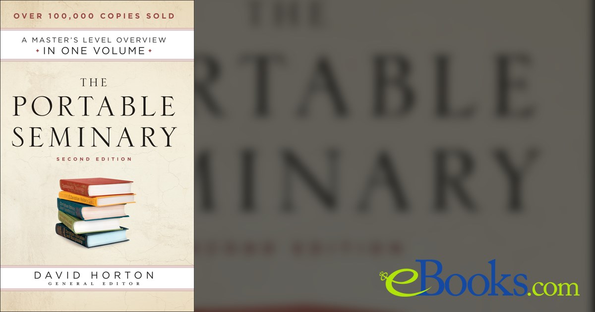 The Portable Seminary (2nd ed.) by David Horton (ebook)