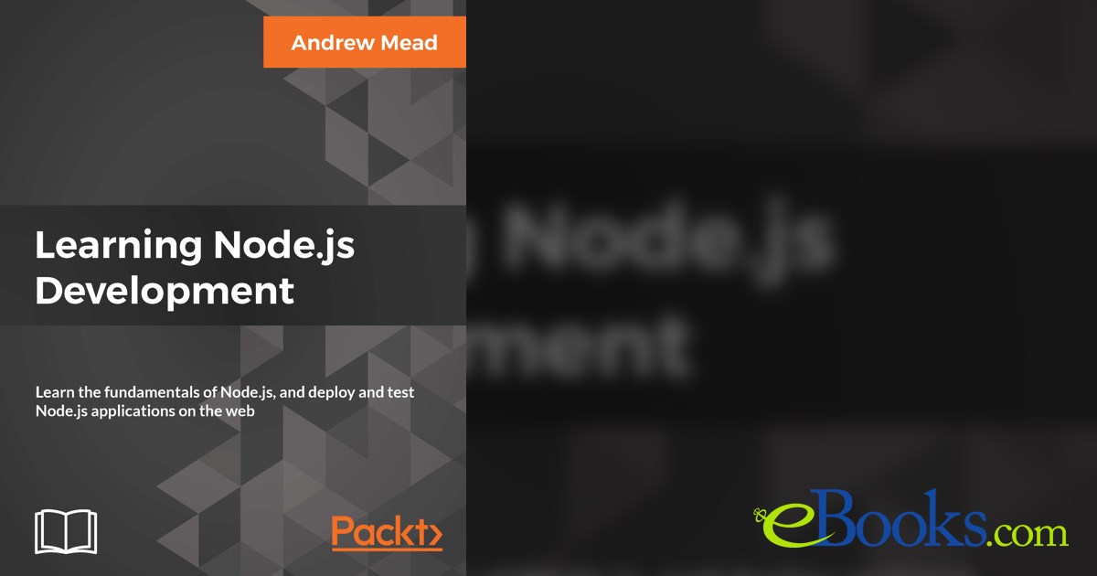 Learning Node.js Development by Andrew Mead (ebook)
