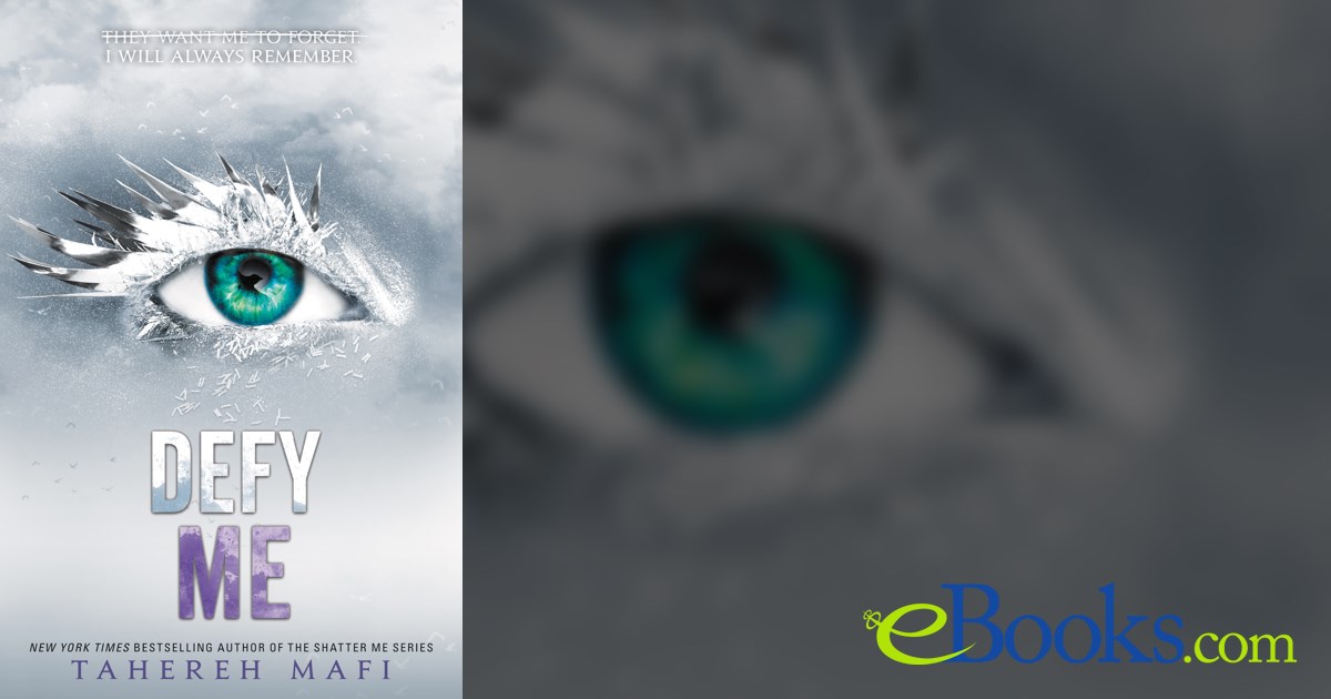 Defy Me by Tahereh Mafi (ebook)