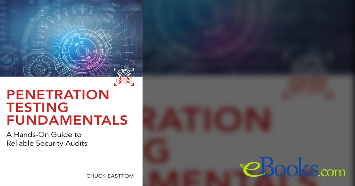 Penetration Testing Fundamentals by Easttom, William, II (ebook)