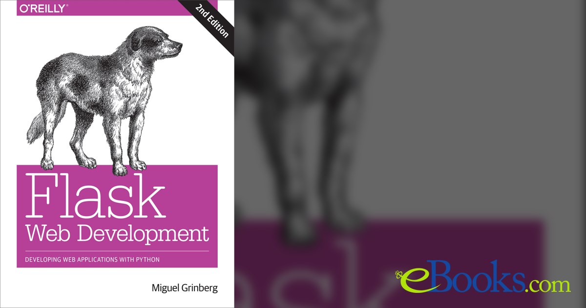 Flask Web Development 2nd Ed By Miguel Grinberg Ebook