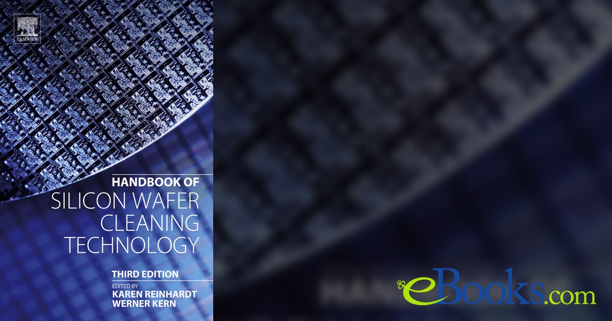 Handbook of Silicon Wafer Cleaning Technology (3rd ed.)