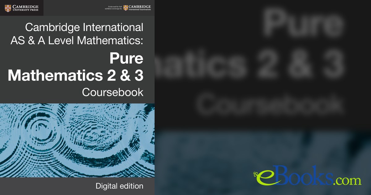 Cambridge International AS & A Level Mathematics: Pure Mathematics 2 ...