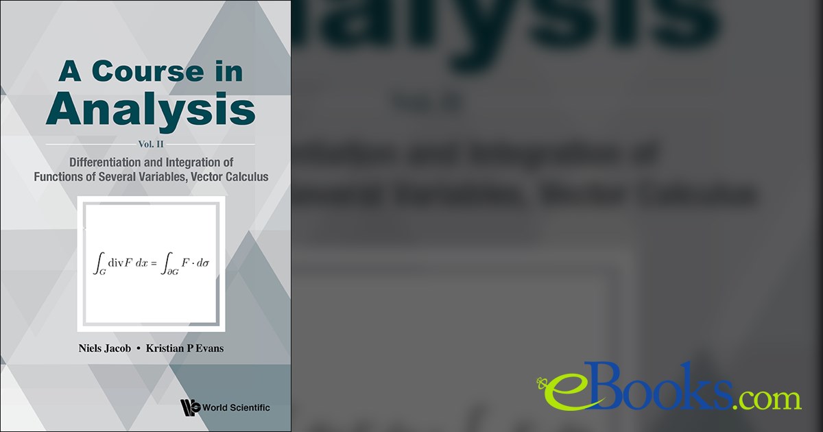 Course In Analysis, A - Vol. Ii: Differentiation And Integration Of ...
