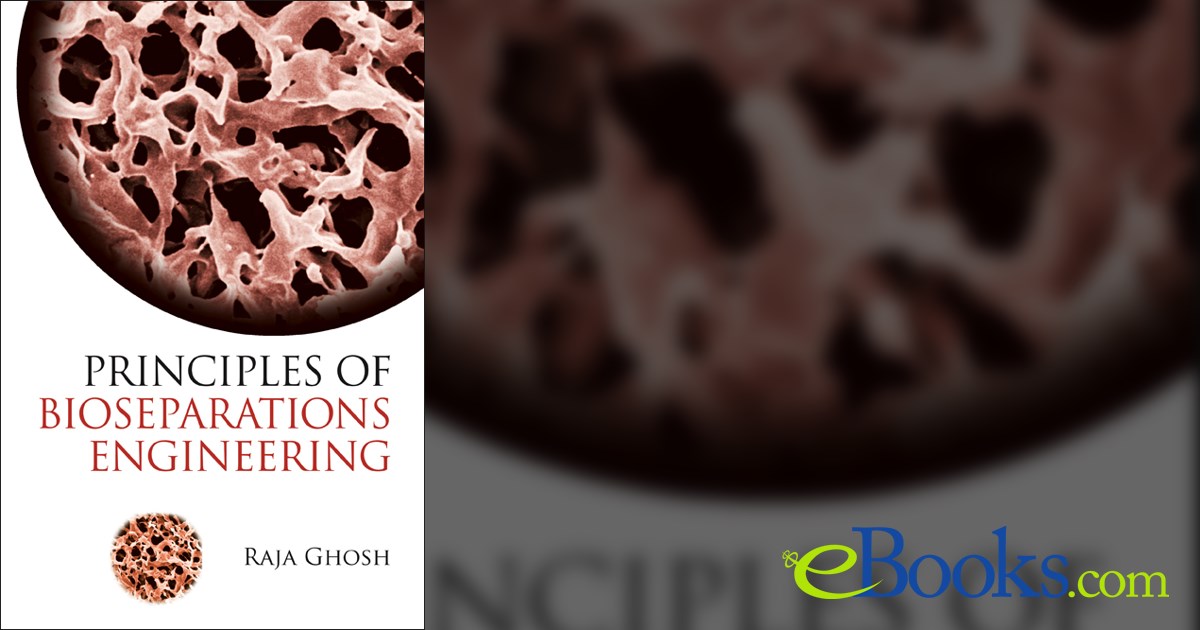 Principles Of Bioseparations Engineering by Raja Ghosh (ebook)