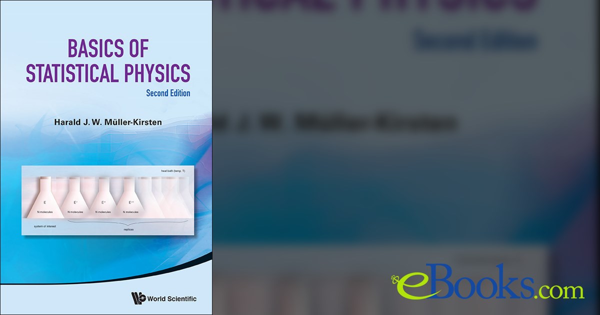 Basics Of Statistical Physics by Harald J W Muller-kirsten (ebook)