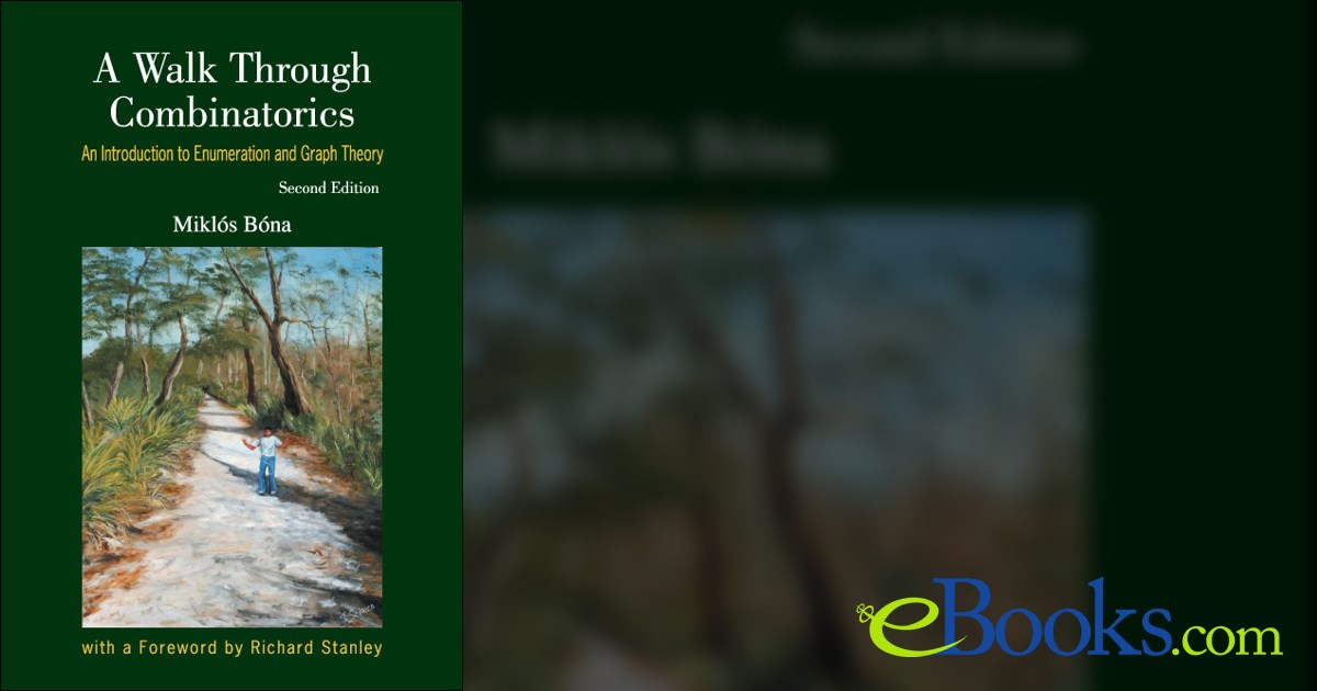Walk Through Combinatorics, A: An Introduction To Enumeration And Graph ...