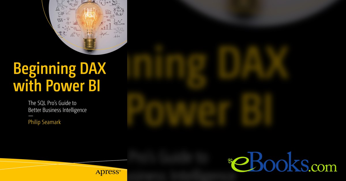 Beginning DAX with Power BI by Philip Seamark (ebook)