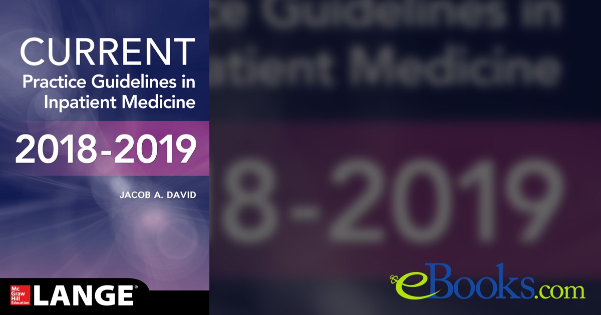 CURRENT Practice Guidelines in Inpatient Medicine