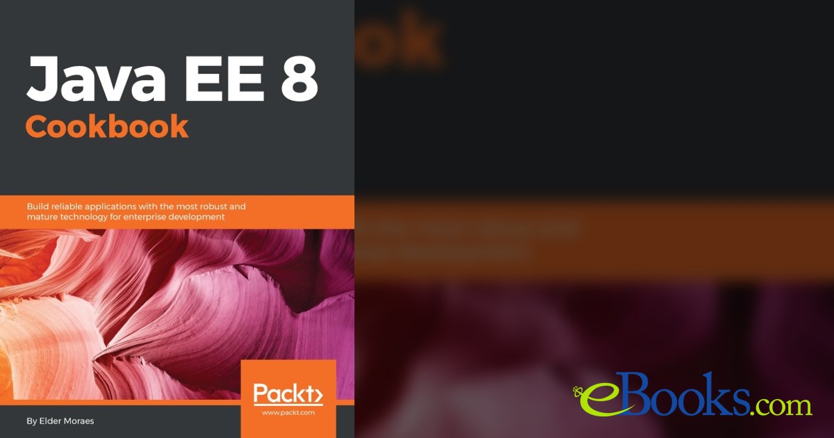 Java EE 8 Cookbook by Elder Moraes (ebook)