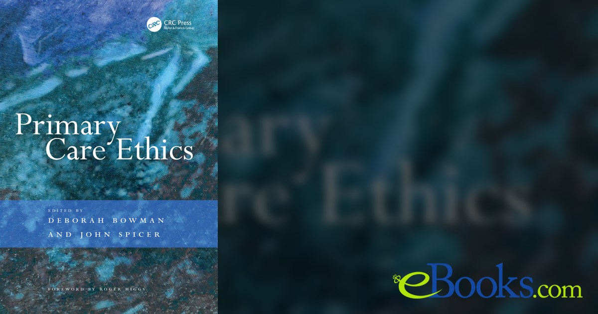 Primary Care Ethics by Deborah Bowman (ebook)