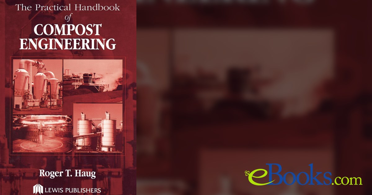 The Practical Handbook of Compost Engineering