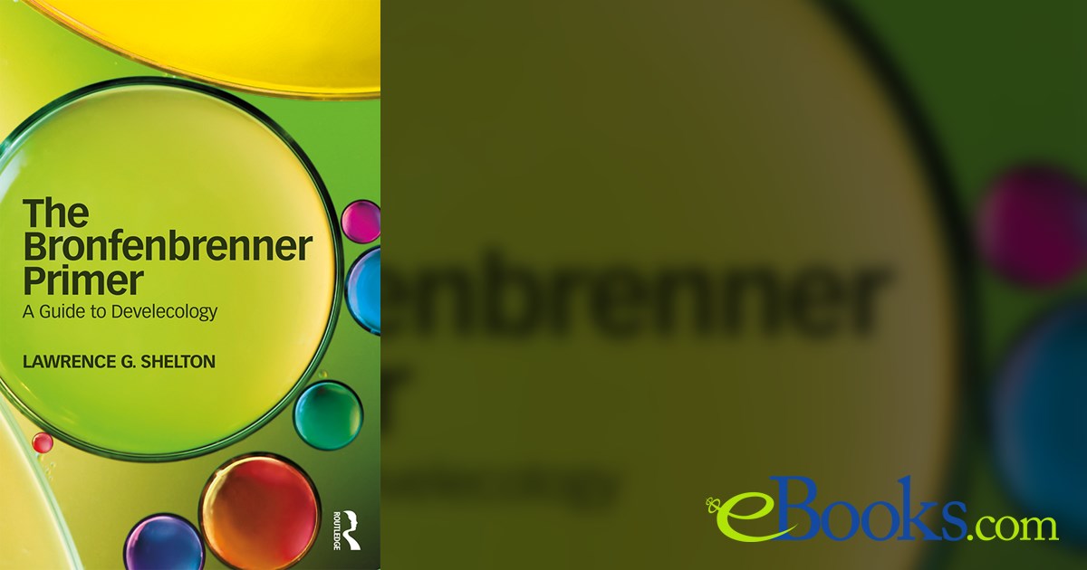 The Bronfenbrenner Primer by Lawrence G. Shelton (ebook)