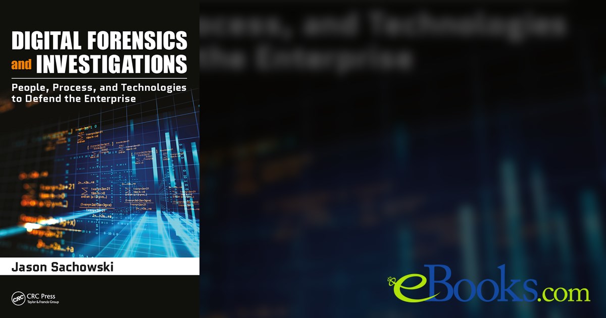 Digital Forensics and Investigations by Jason Sachowski (ebook)