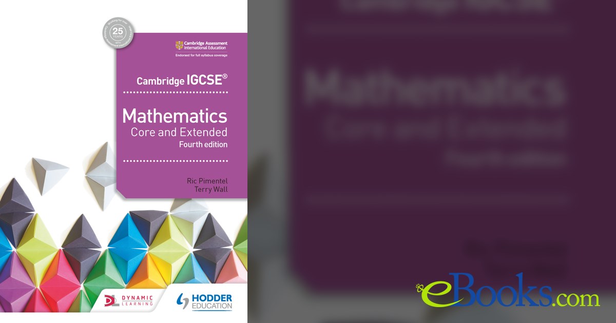 Cambridge IGCSE Mathematics Core and Extended 4th edition