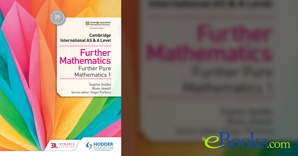 Cambridge International AS & A Level Further Mathematics Further Pure ...