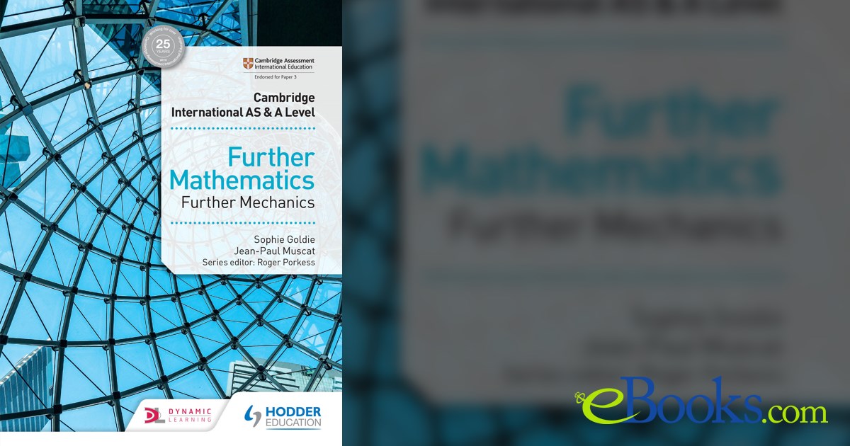 Cambridge International AS & A Level Further Mathematics Further Mechanics