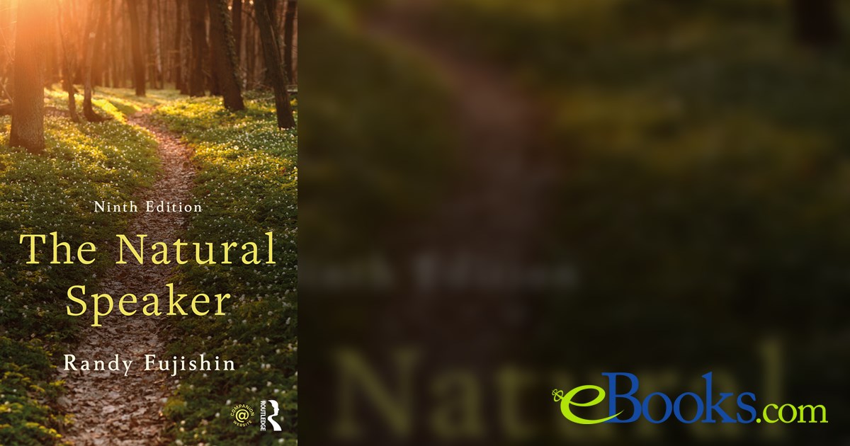 The Natural Speaker (9th ed.) by Randy Fujishin (ebook)