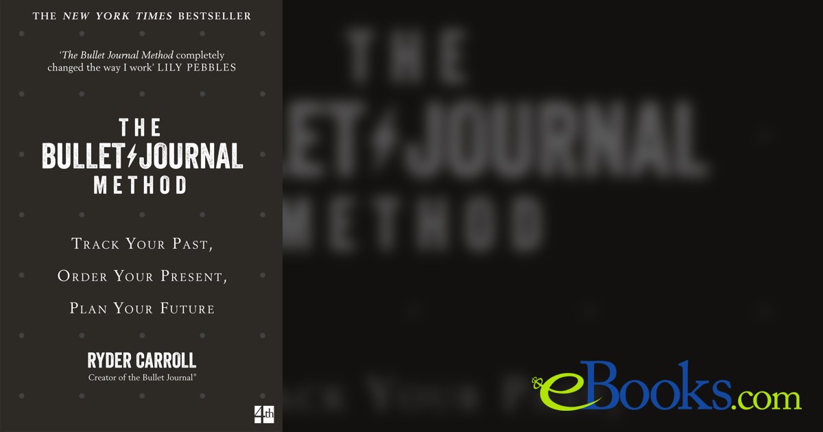 The Bullet Journal Method by Ryder Carroll (ebook)