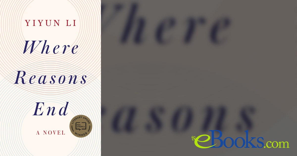 Where Reasons End by Yiyun Li (ebook)