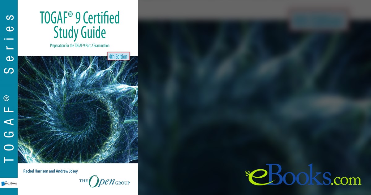 TOGAF® 9 Certified Study Guide - 4th Edition (4th ed.)