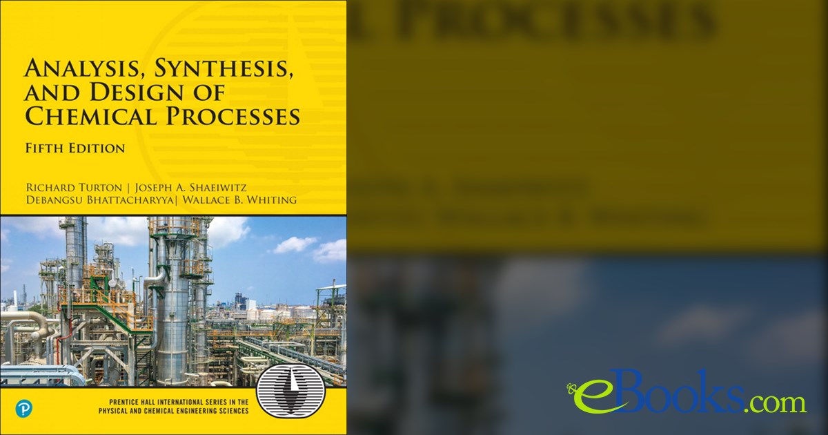 Analysis, Synthesis, and Design of Chemical Processes