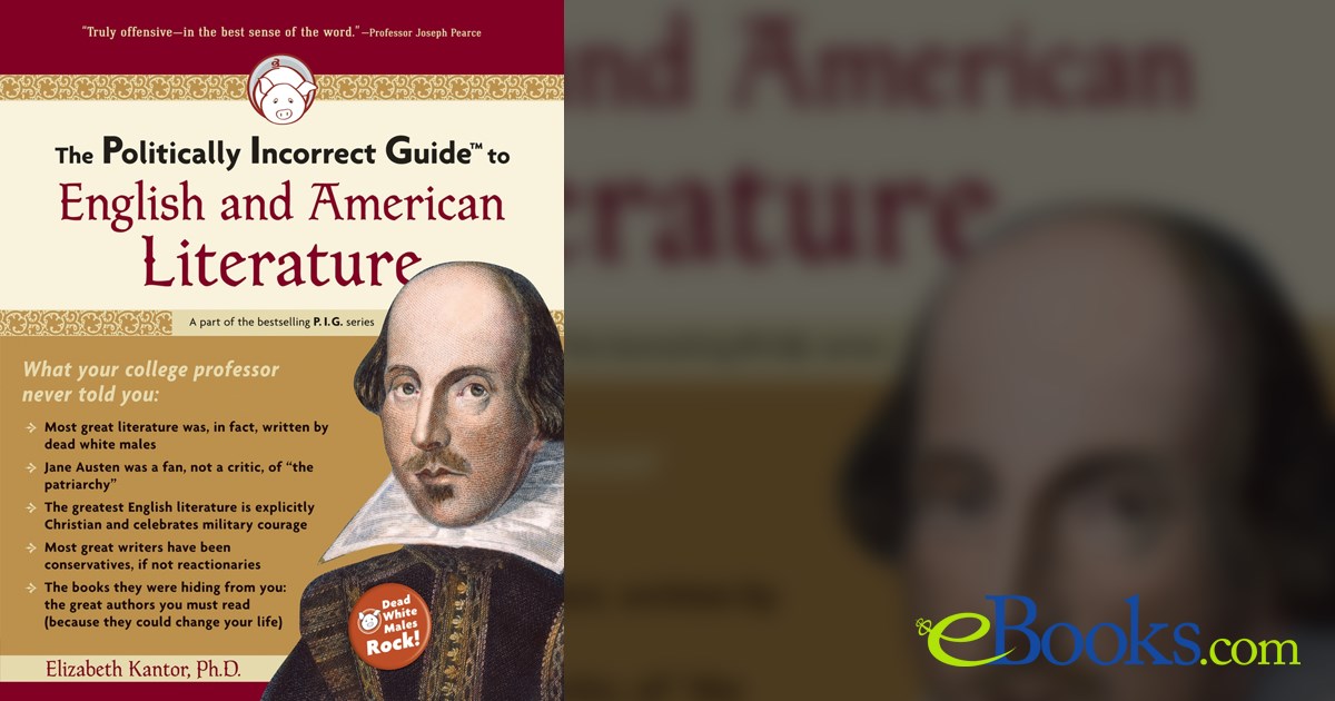 Politically Incorrect Guide to English and American Literature