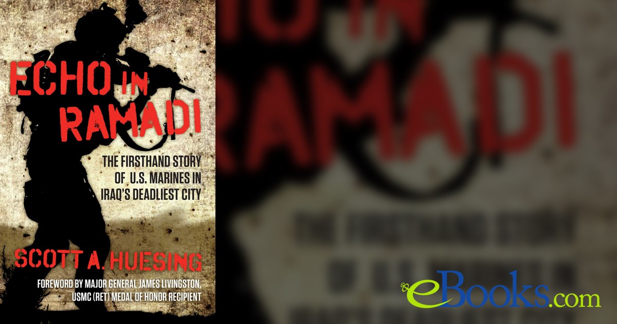 Echo in Ramadi by Scott A. Huesing (ebook)