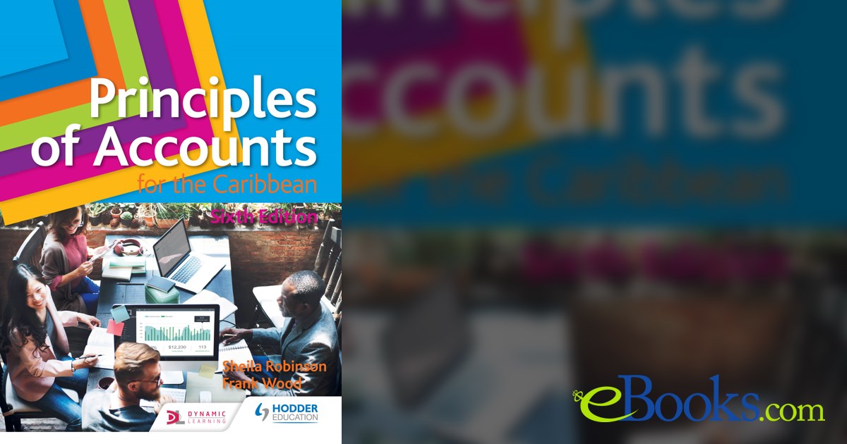 Principles of Accounts for the Caribbean: 6th Edition