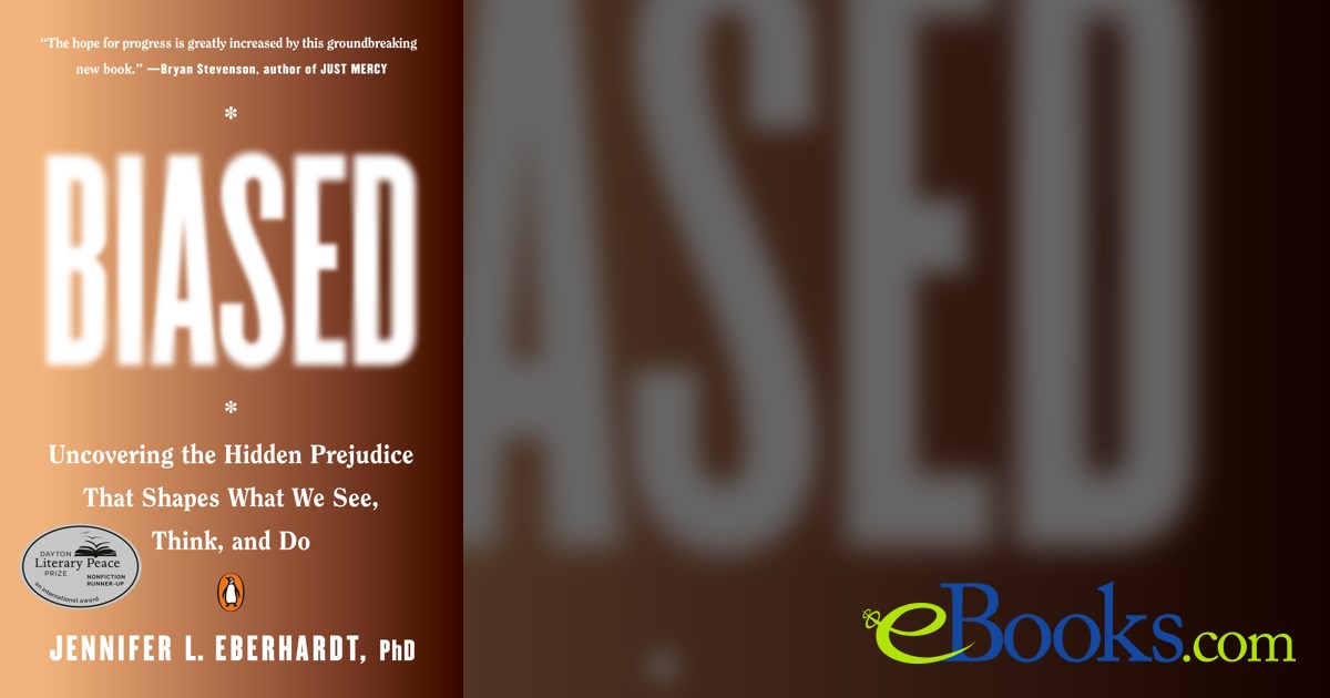 Biased by Jennifer L. Eberhardt (ebook)