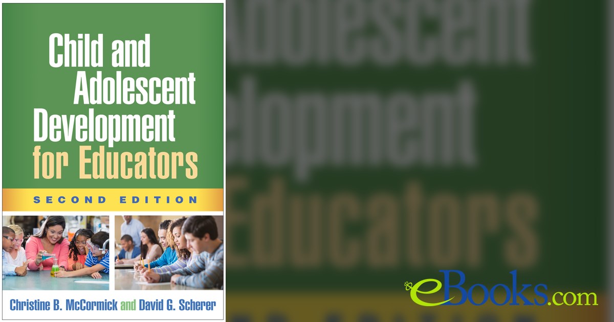 Child and Adolescent Development for Educators (2nd ed.)
