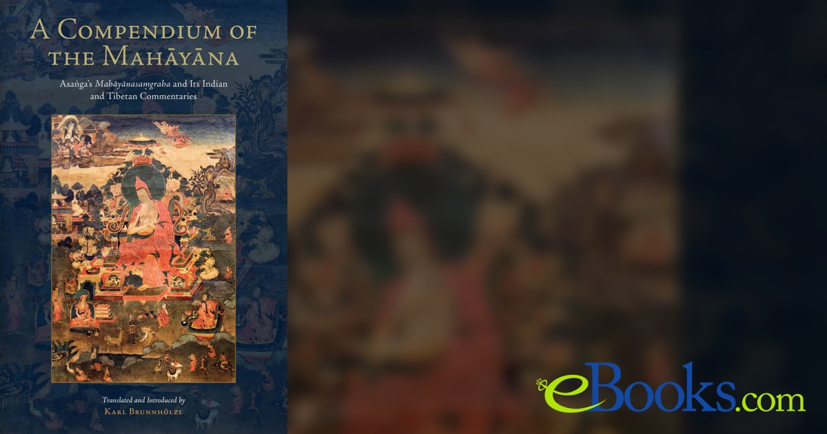 A Compendium of the Mahayana by Asanga (ebook)