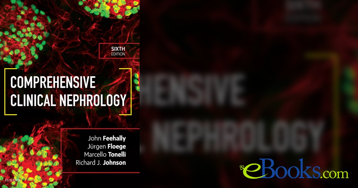 Comprehensive Clinical Nephrology E-Book (6th ed.)