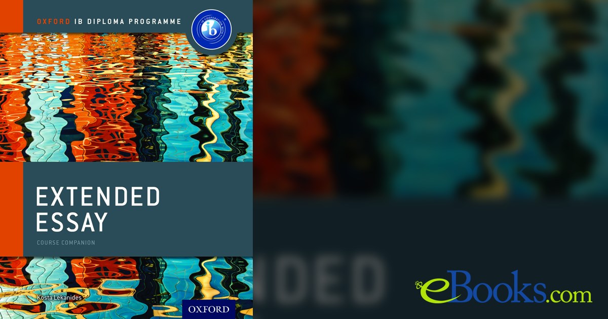 Oxford IB Diploma Programme: Extended Essay Course Companion