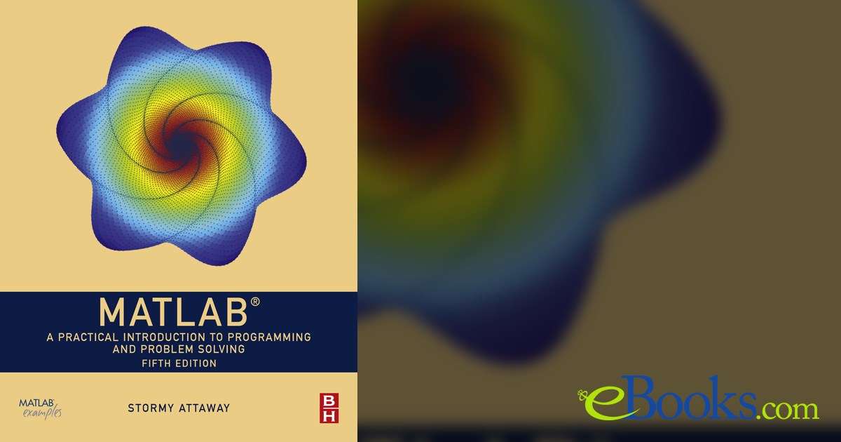 MATLAB (5th ed.) by Dorothy C. Attaway Ph.D. (ebook)