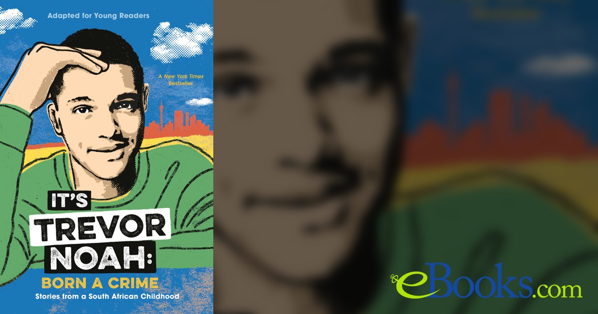 It's Trevor Noah: Born a Crime by Trevor Noah (ebook)