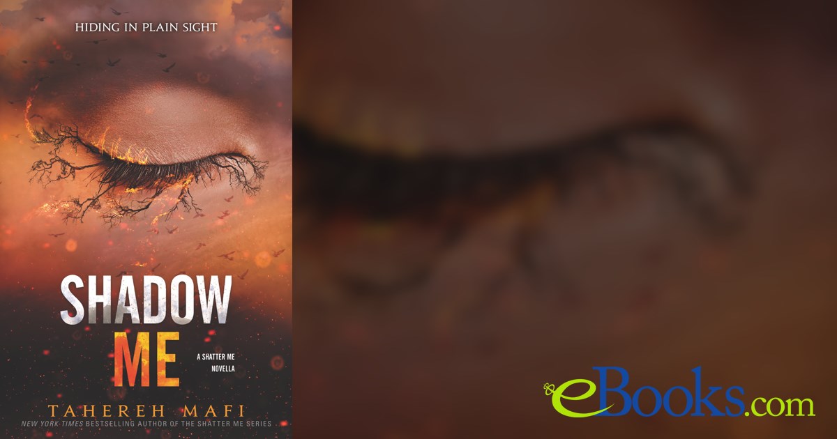 Shadow Me by Tahereh Mafi (ebook)