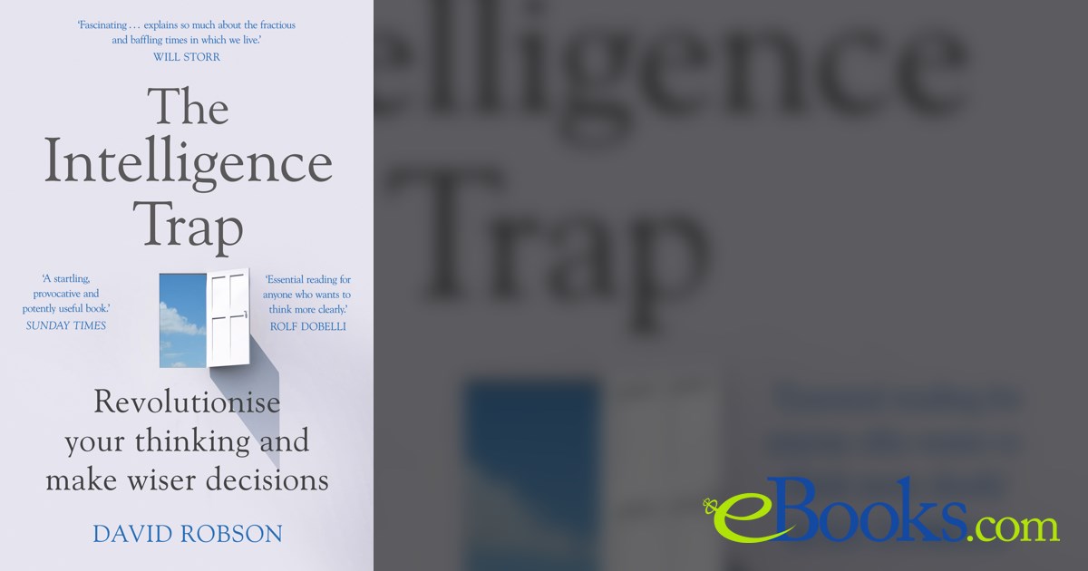 The Intelligence Trap by David Robson (ebook)