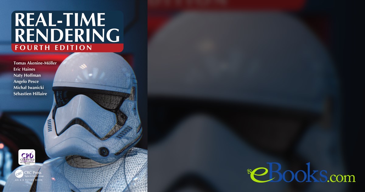 Real-Time Rendering, Fourth Edition (4th ed.)