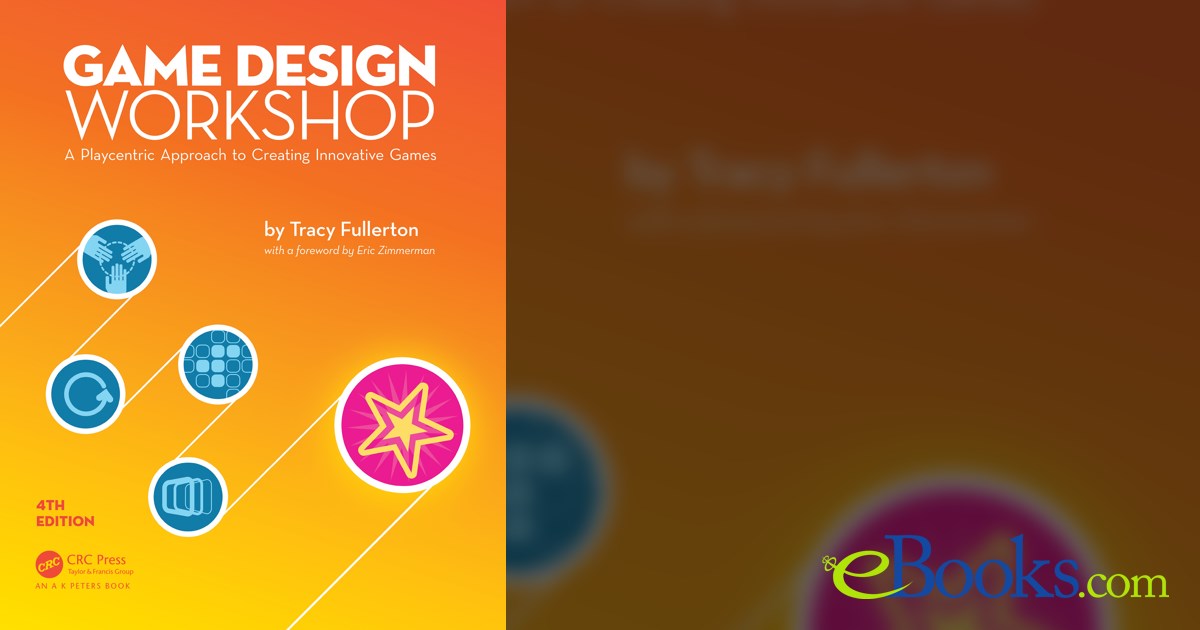Game Design Workshop (4th ed.) by Tracy Fullerton (ebook)