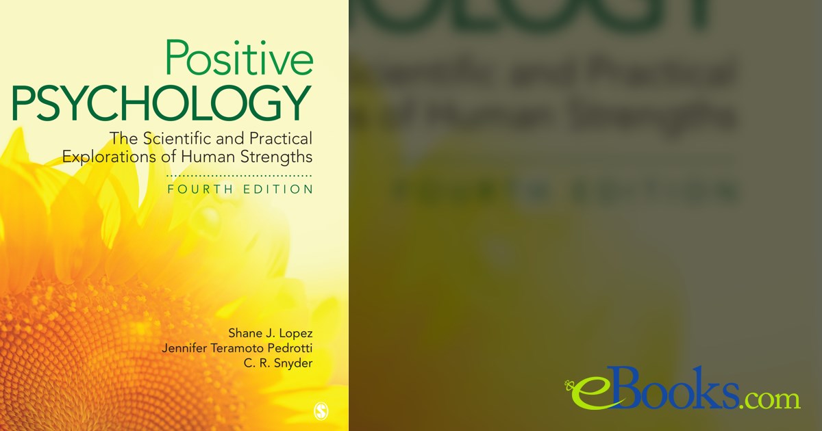 Positive Psychology (4th ed.) by Shane J. Lopez (ebook)