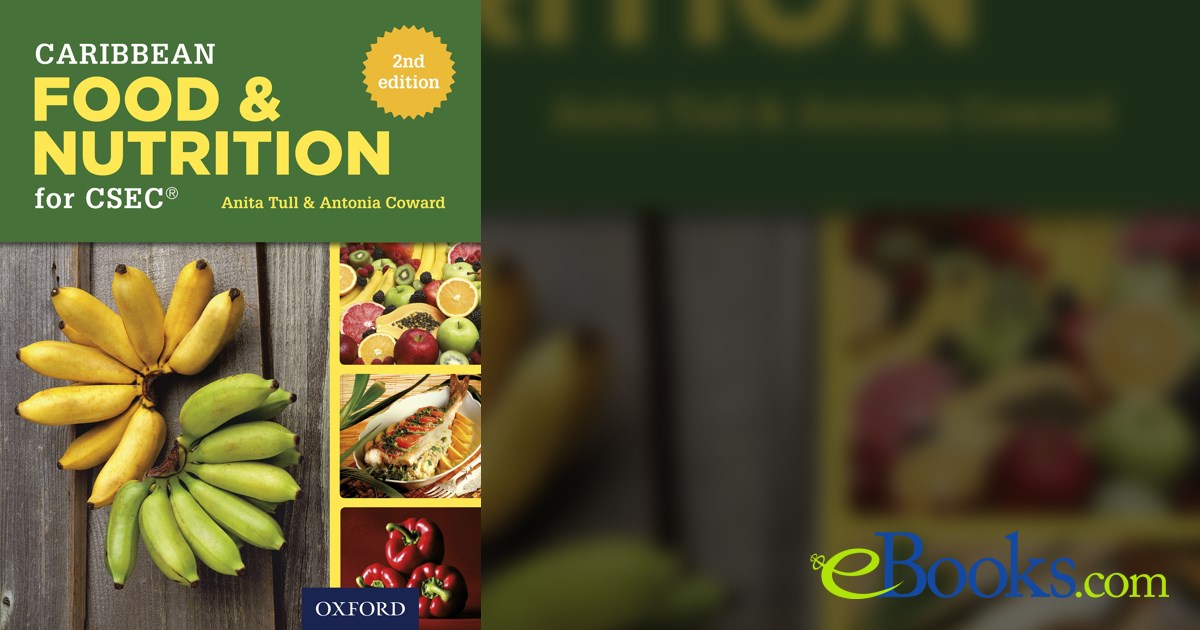 Caribbean Food and Nutrition for CSEC® (2nd ed.)