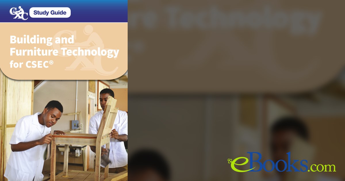 CXC Study Guide: Building and Furniture Technology for CSEC®